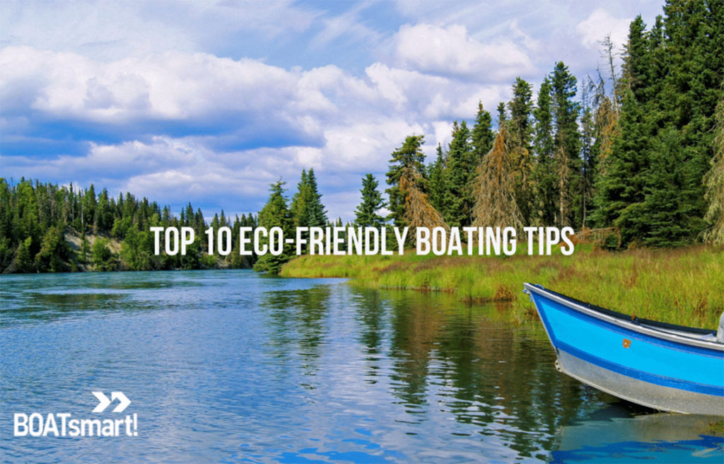 Eco-Friendly Boating Top 10 Tips | BOATsmart! Blog
